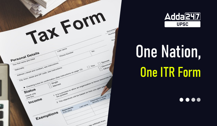 One Nation, One ITR Form