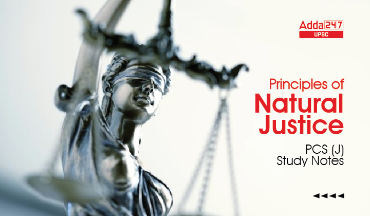 Principles of Natural Justice PCS Judiciary Study Notes