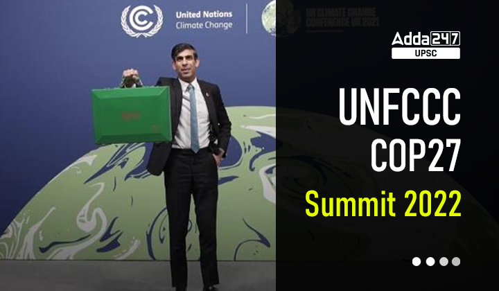 UNFCCC COP 27 Summit 2022- India's Agenda for at COP27