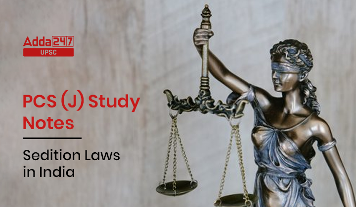 Sedition Laws in India PCS Judiciary Study Notes