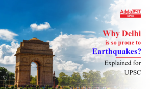 Why is Delhi so prone to Earthquakes?