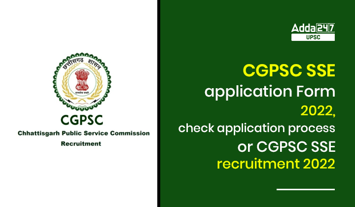 CGPSC SSE Application Form 2023, Apply Online Link Active for 189 posts