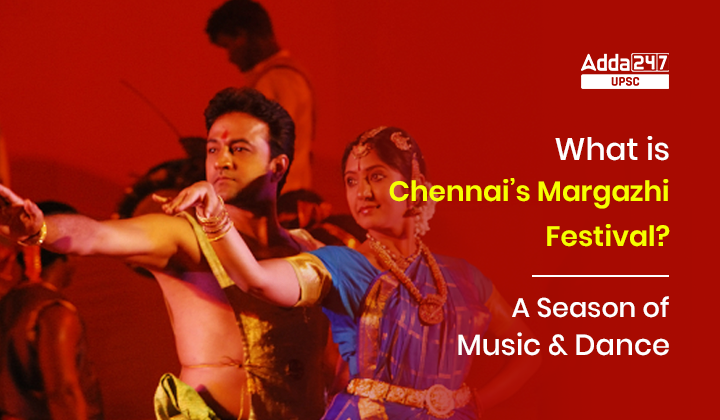 What is Chennai's Margazhi Festival? | A Season of Music & Dance