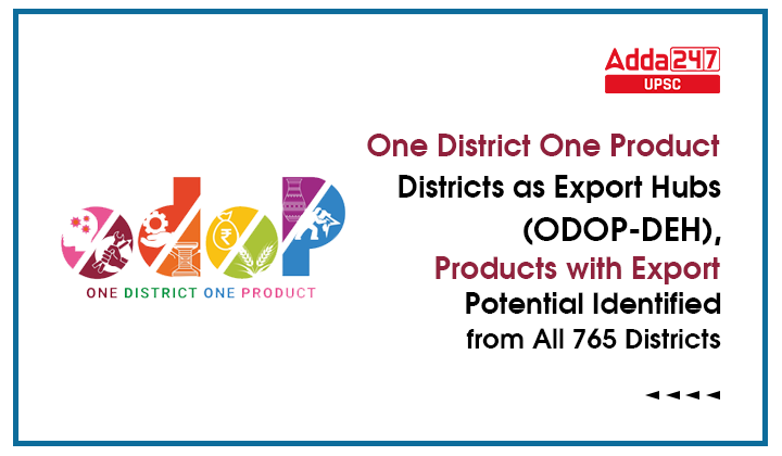 One District One Product- Districts as Export Hubs (ODOP-DEH ...