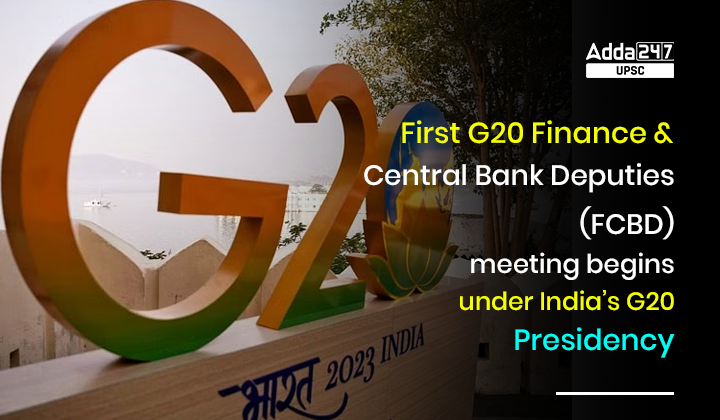 First G20 Finance and Central Bank Deputies (FCBD) meeting begins under ...
