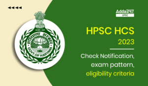HPSC HCS Application Form 2023, Apply online here