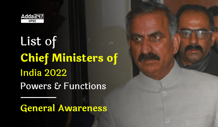 List of Chief Ministers of India 2022, Powers and Functions, General ...