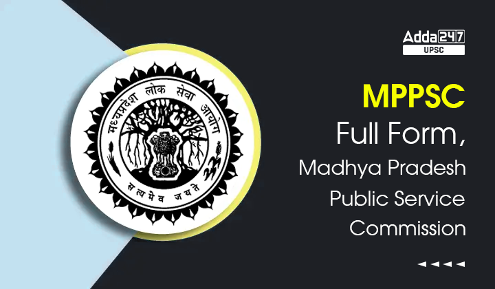 MPPSC Full Form