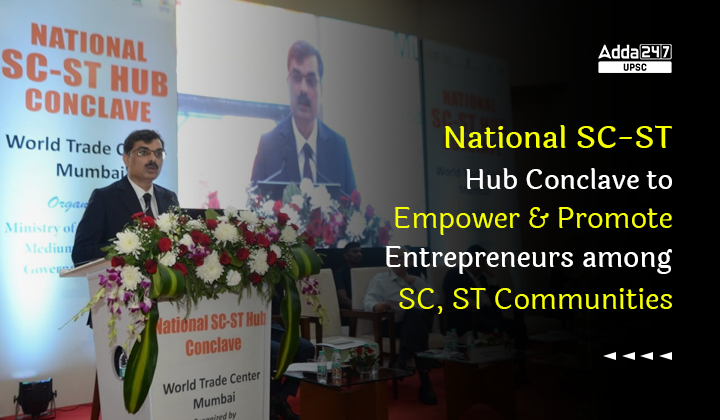 National SC-ST Hub Conclave to Empower and Promote Entrepreneurs among ...
