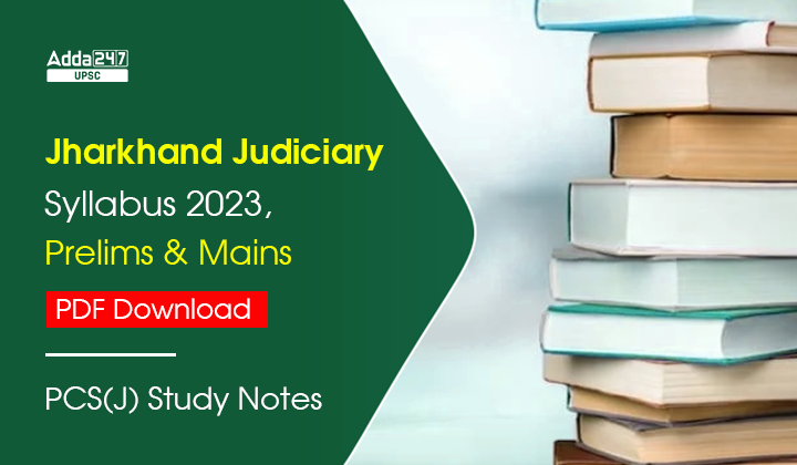 Jharkhand Judiciary Syllabus 2023, Prelims & Mains PDF Download