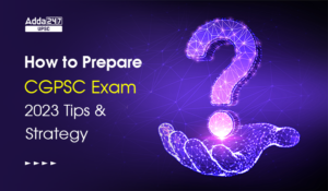 CGPSC Question Paper PDF 2023, Check CGPSC Exam Questions Now!