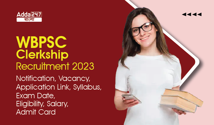 WBPSC Clerkship Recruitment 2023 Notification