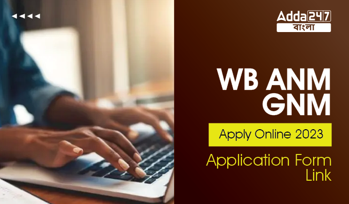 WB ANM GNM Apply Online 2023, Application Form Link