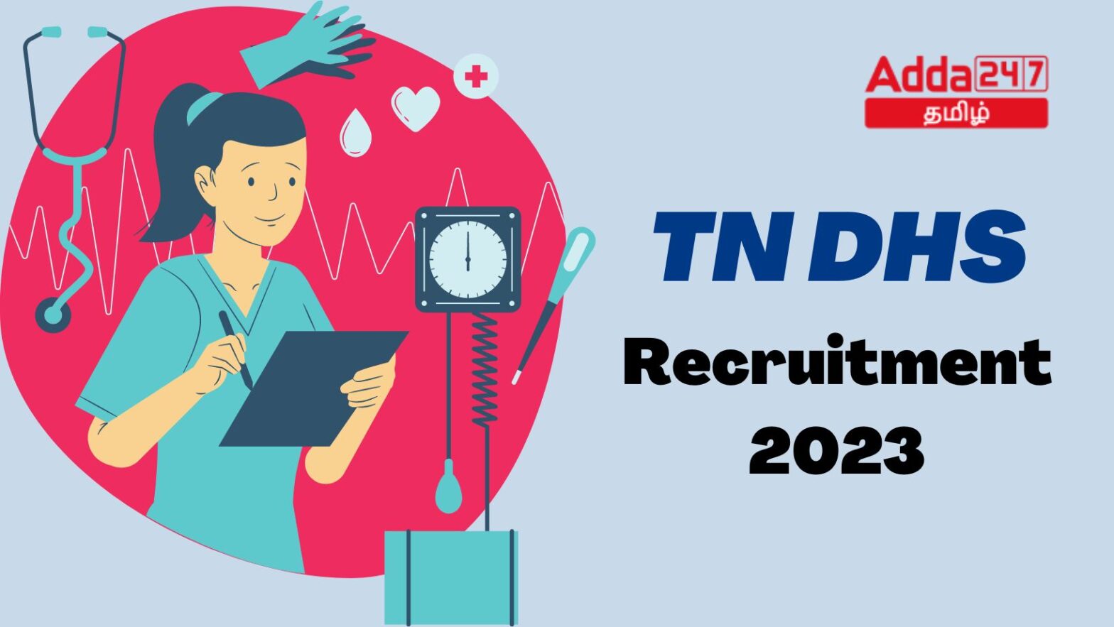 TN DHS Recruitment 2023, Apply Online for 2000+ Staff Nurse Vacancies