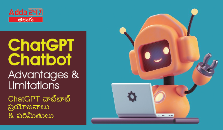 Chat GPT Chatbot: Advantages & Limitations Details