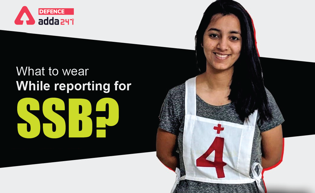 SSB Dress Code, What to Wear While Reporting for SSB?