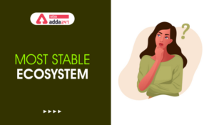 Which of the following is the most stable ecosystem?