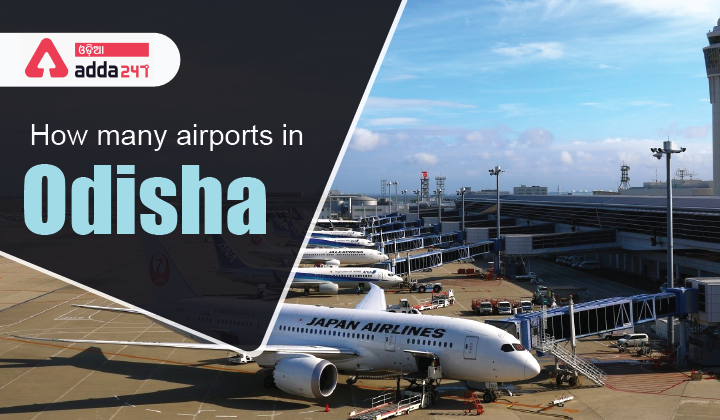 How many airports are in Odisha?- Airport List in Odisha