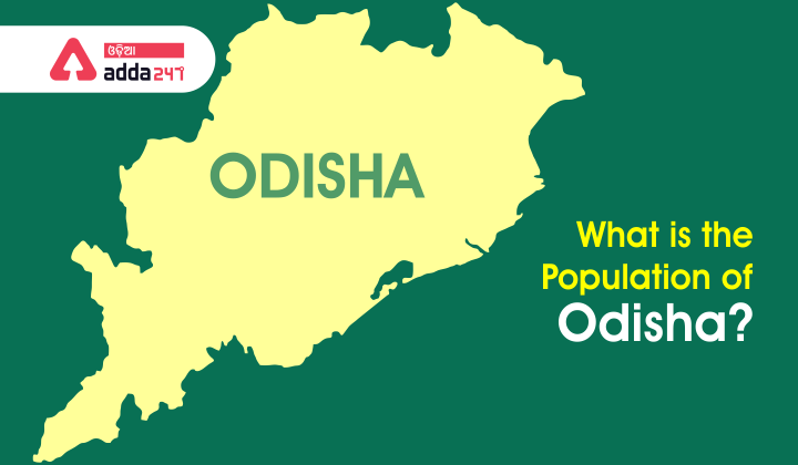 What is the population of Odisha?- Odisha Population