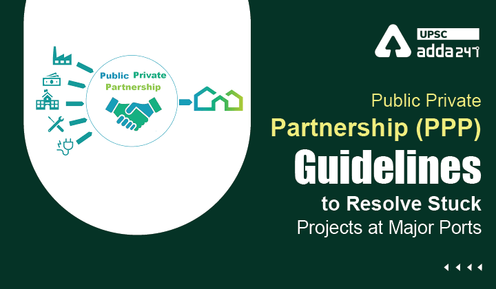 Public Private Partnership (PPP) Guidelines to Resolve Stuck Projects ...