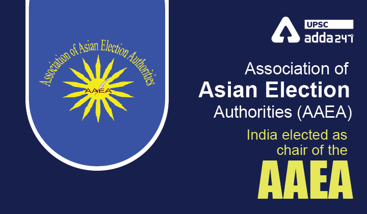 Association of Asian Election Authorities (AAEA)- India Elected as ...