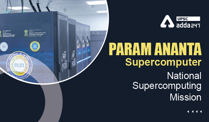 PARAM ANANTA Supercomputer- National Supercomputing Mission (NSM)