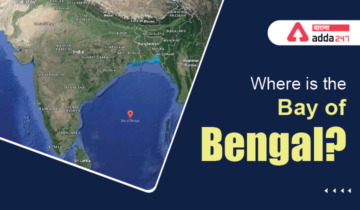 Where is the Bay of Bengal?