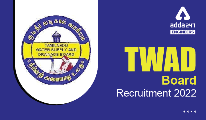 TWAD Board Recruitment 2022 Apply Online for 111 TWAD Vacancies