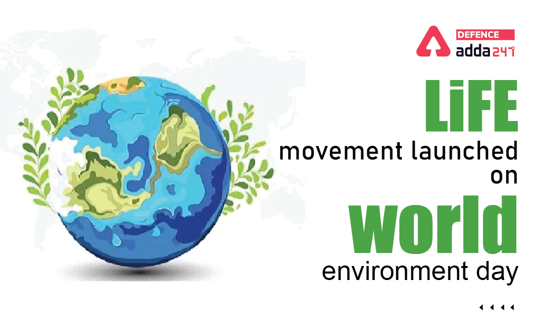 LiFE Movement Launched on World Environment Day