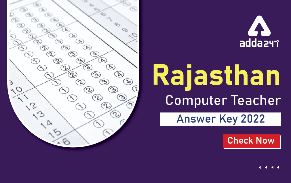 Rajasthan Computer Teacher Answer Key 2022 OUT & Question Papers