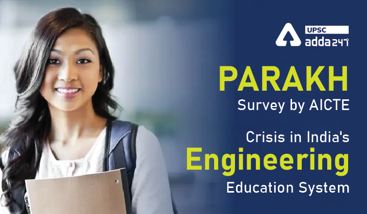 PARAKH Survey by AICTE: Crisis in India's Engineering Education System