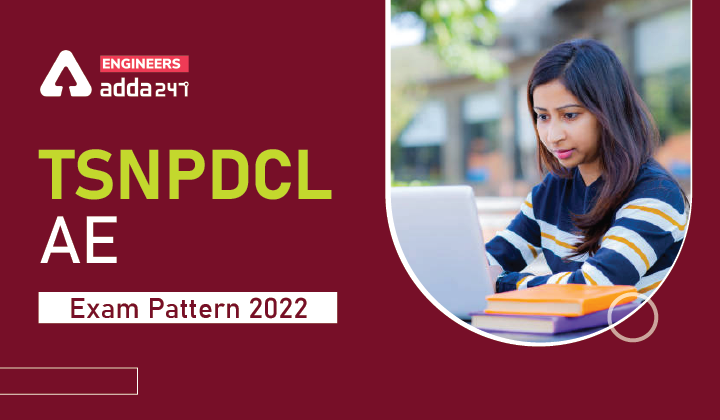 TSNPDCL AE Exam Pattern 2022, Check TSNPDCL AE Salary 2022