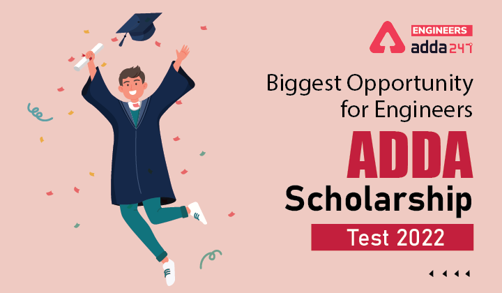 Biggest Opportunity for Engineers, ADDA Scholarship Test 2022 Starts ...