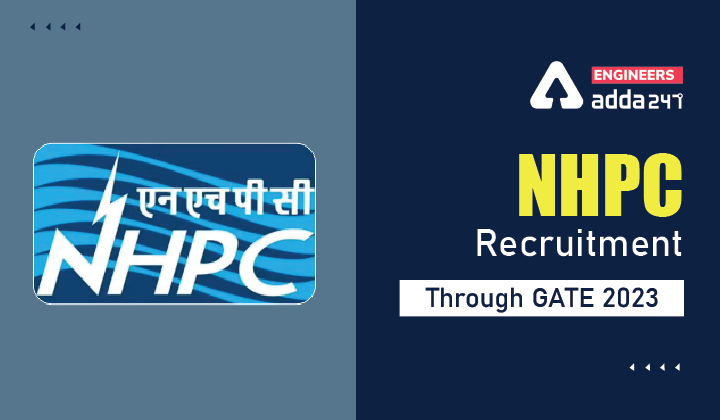 NHPC Recruitment Through GATE 2023, Know more about NHPC Recruitment Here