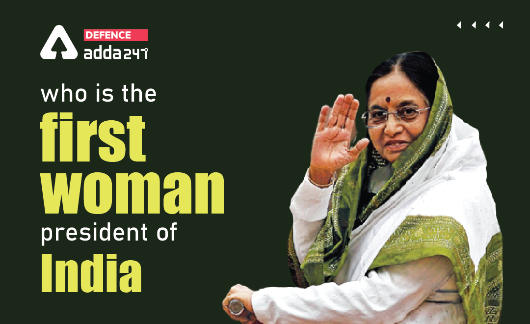 Who is the First Woman President of India?