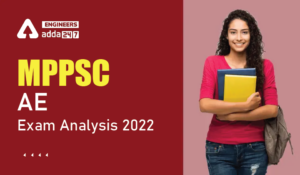 MPPSC AE Syllabus 2022, Check MPPSC Assistant Engineer Exam Pattern Here