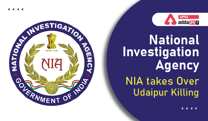 National Investigation Agency: NIA takes Over Udaipur Killing