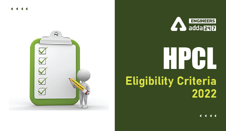 HPCL Eligibility Criteria 2022, Check HPCL Officer Eligibility Details ...