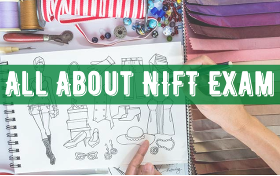 NIFT 2023 Exam Date, Form, Syllabus PDF