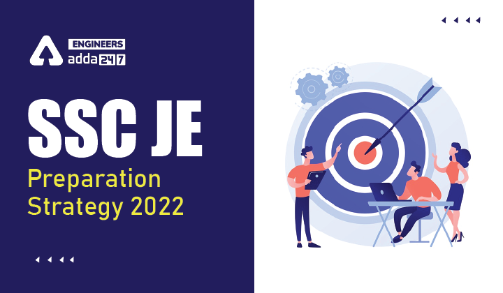 SSC JE Preparation Strategy 2022, Detailed 4 month Study Plan for SSC ...