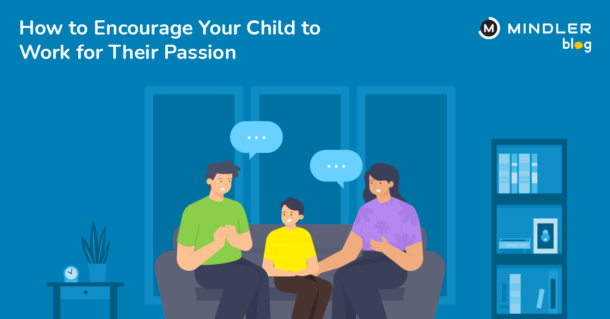 How to Encourage Your Child to Work for Their Passion?