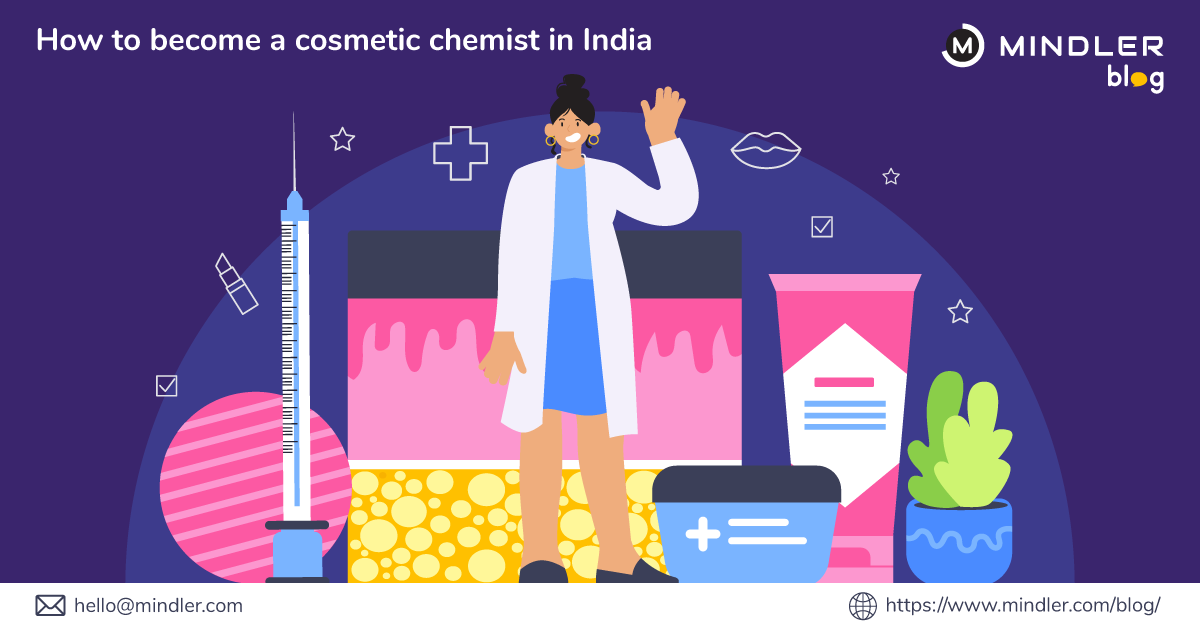 How To Become a Cosmetic Chemist in India- Minder Blogs