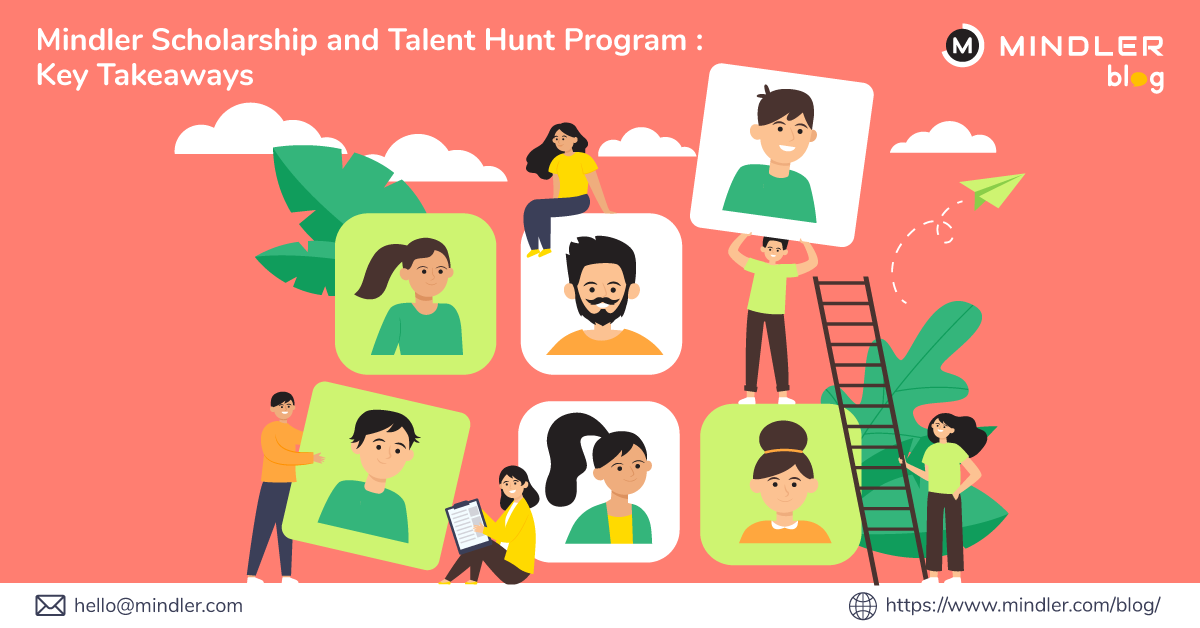 Mindler Scholarship and Talent Hunt Program : Key Takeaways- Mindler Blogs