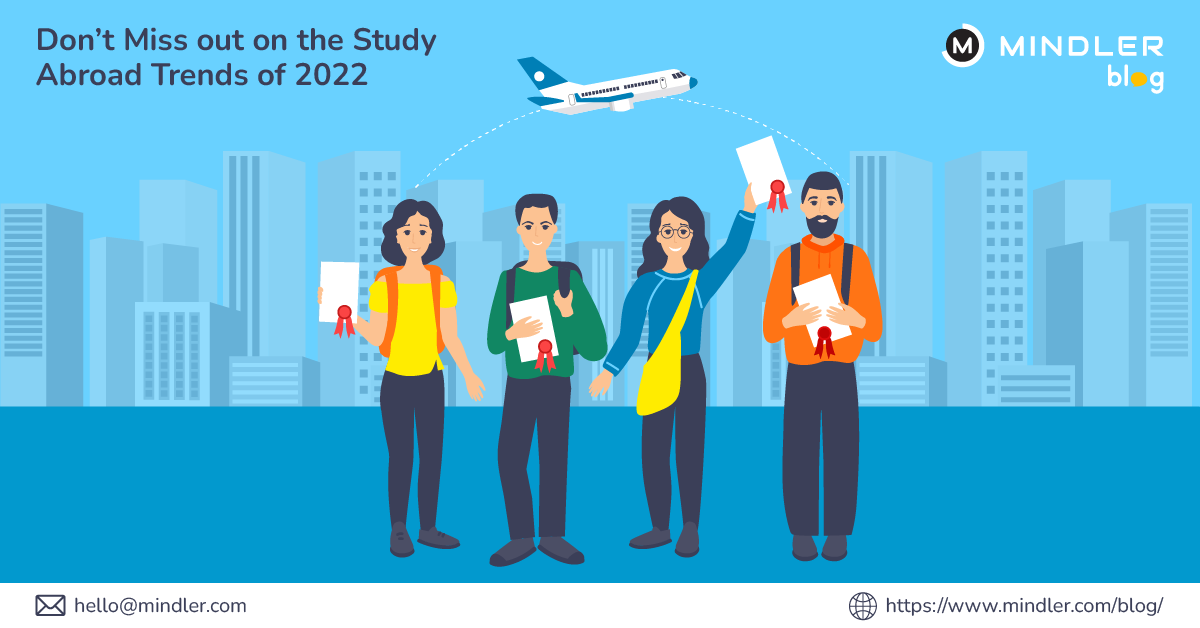 Don’t Miss out on the Study Abroad Trends of 2022
