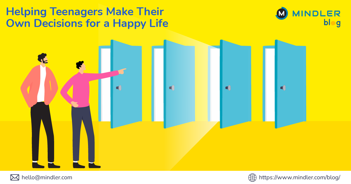 Helping Teenagers Make Their Own Decisions for a Happy Life