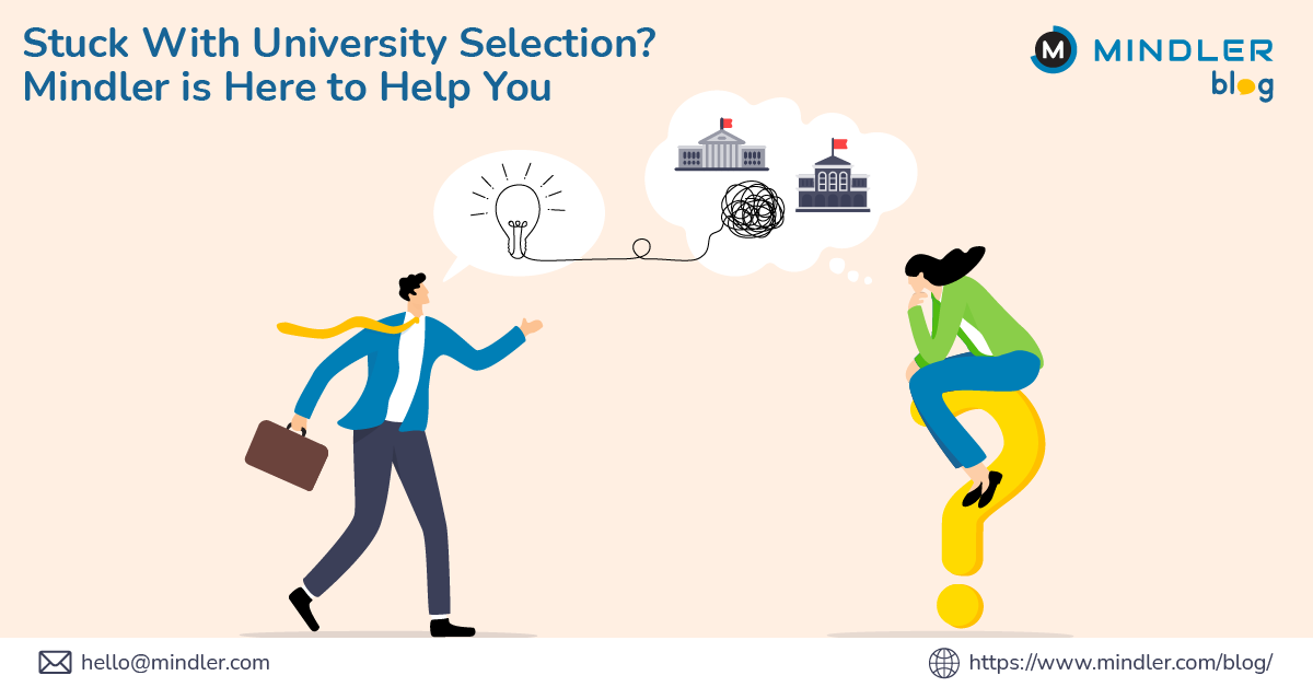 Stuck With University Selection? Mindler is Here to Help You