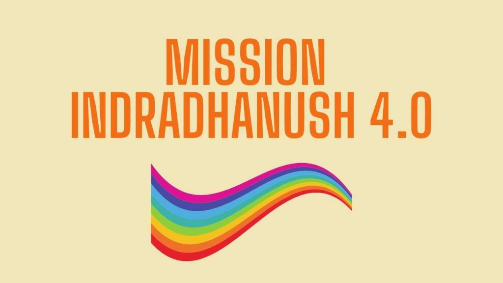 Mission Indradhanush 4.0 UPSC | UPSC Medico