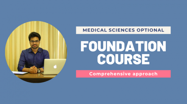 Foundation Course-UPSC medical sciences optional | UPSC Medico