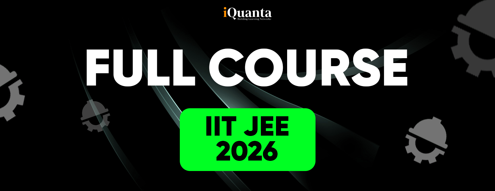 IIT JEE Full Course 2026 - JEET BATCH by iQuanta