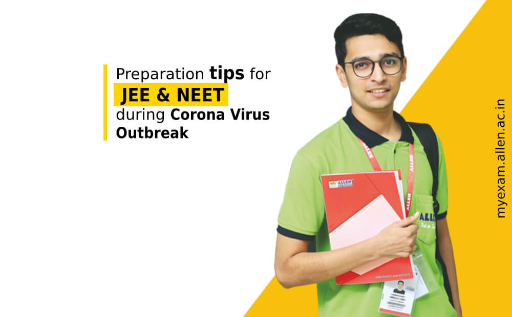 Preparation Tips For JEE NEET During Corona Virus Outbreak My Exam preparation-tips-for-jee-neet-during-corona-virus-outbreak-my-exam